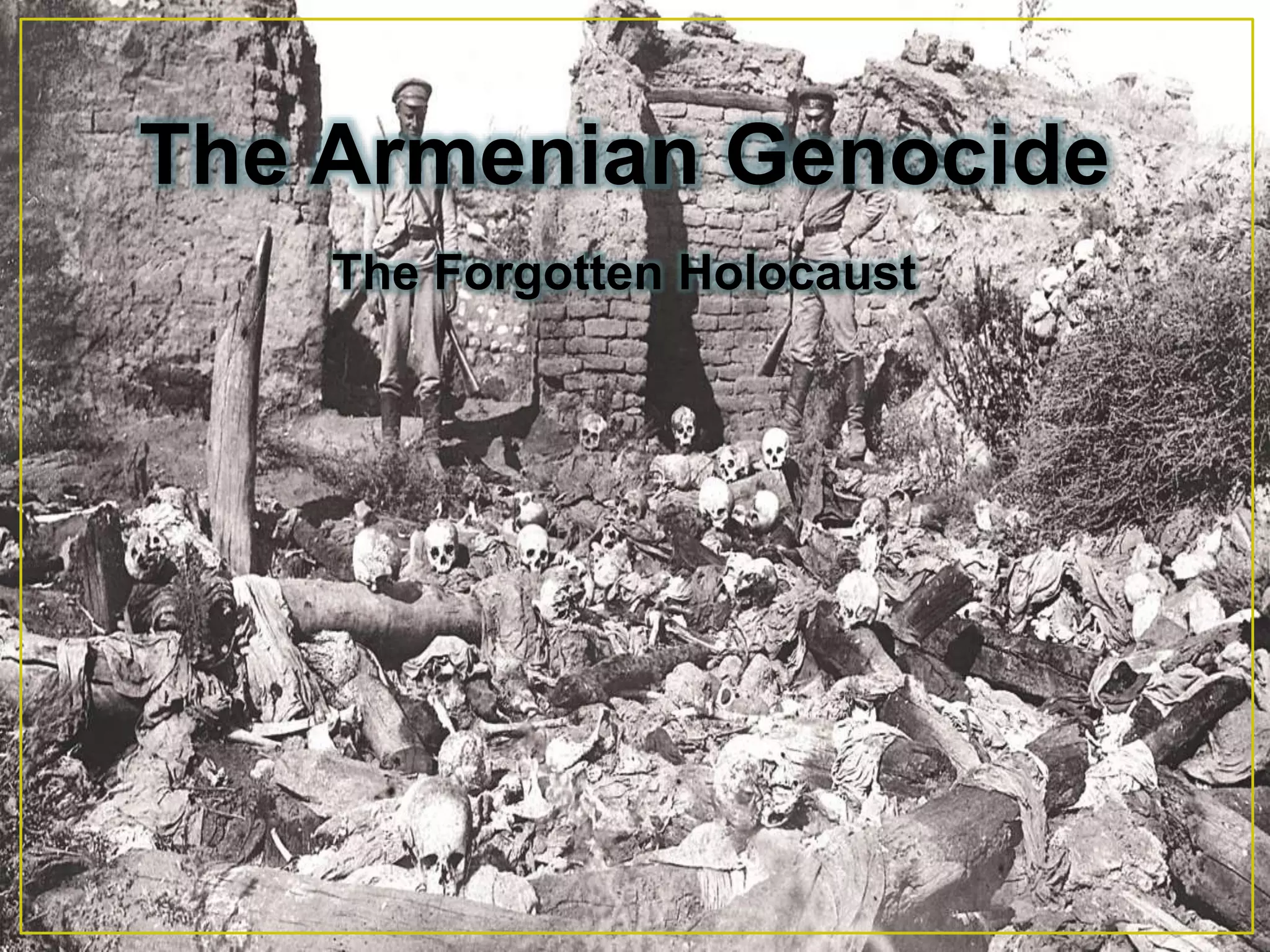 The Armenian genocide -- the forgotten holocaust | PPTX | Islam ...