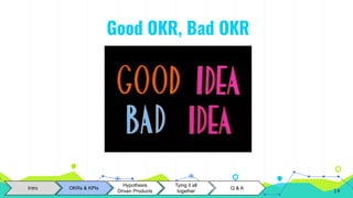 OKRs, KPIs, and hypothesis driven product development | PPT