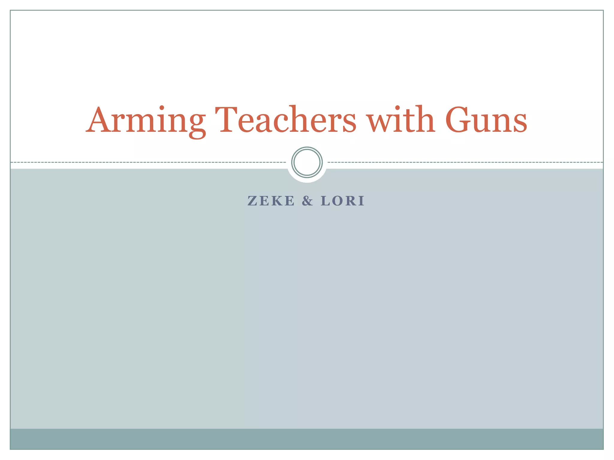 Arming teachers with guns | PPTX