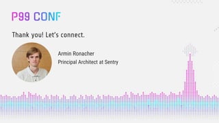 Ingesting in Rust by Armin Ronacher from Sentry | PPT