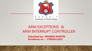 ARM exceptions and interrupt controls | PPTX