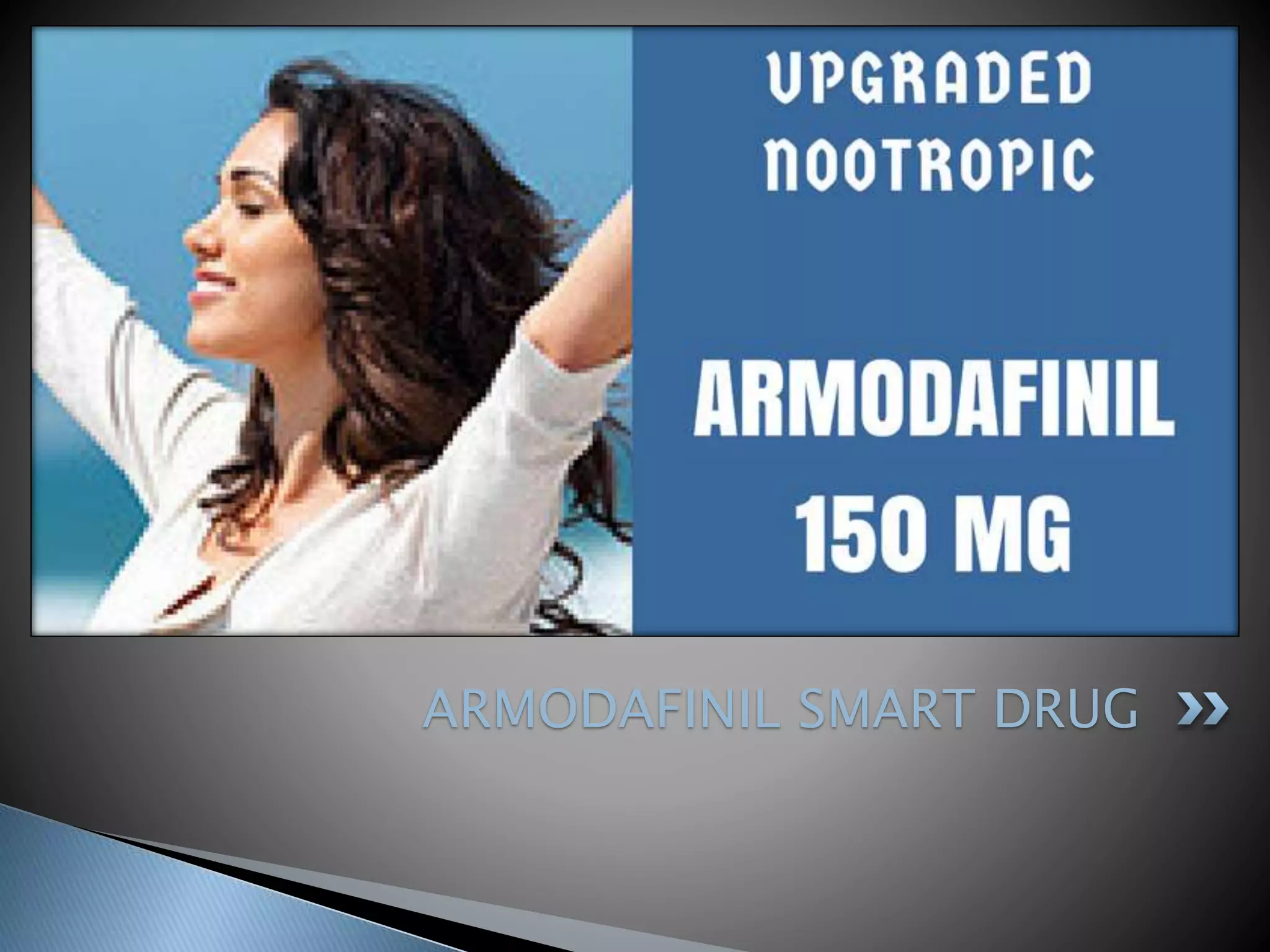 Armodafinil smart drug | PPTX
