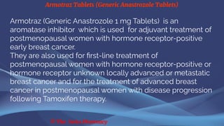 Armotraz Tablets (Generic Anastrozole Tablets) | PDF