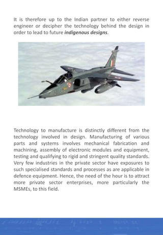 Armouring india indigenisation of india’s defence needs | PPTX