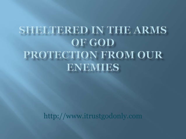 Find Protection in the Arms of God | PPTX