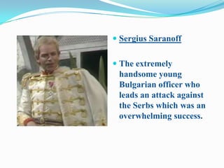 Arms and the man | PPTX