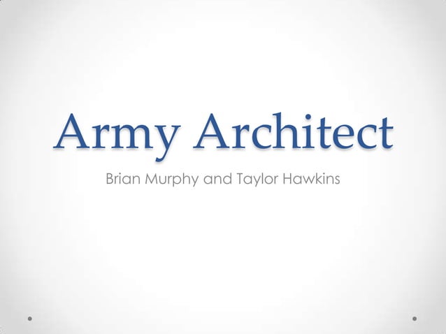 Army architect | PPTX