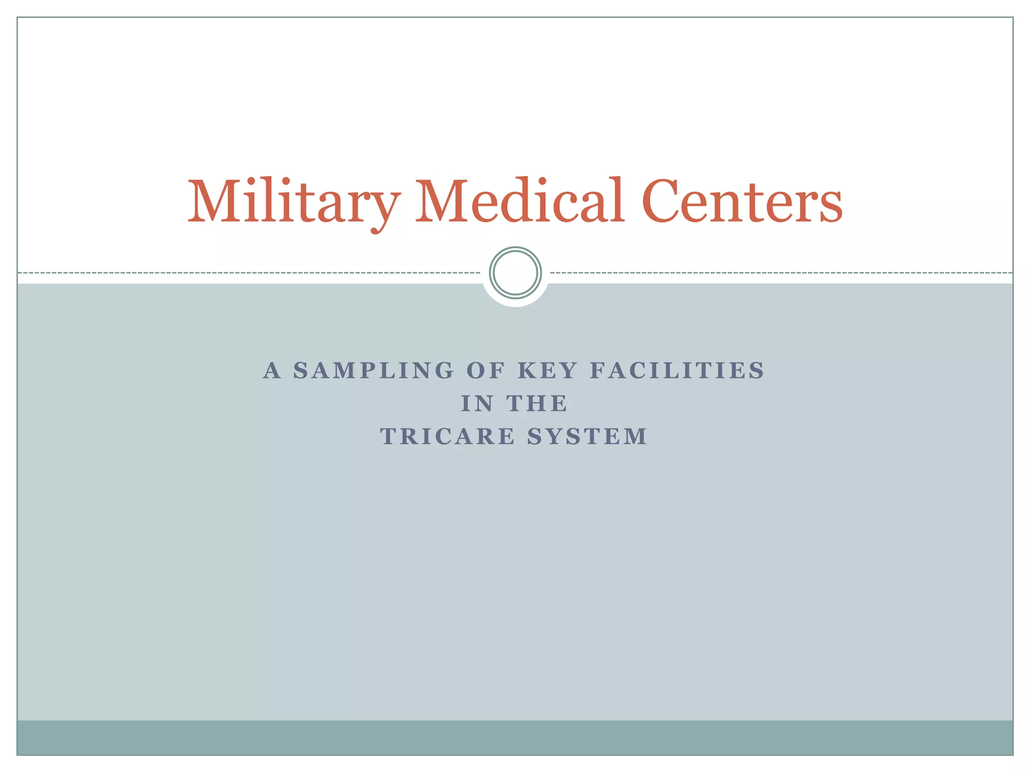 Military Medical Centers | PPTX