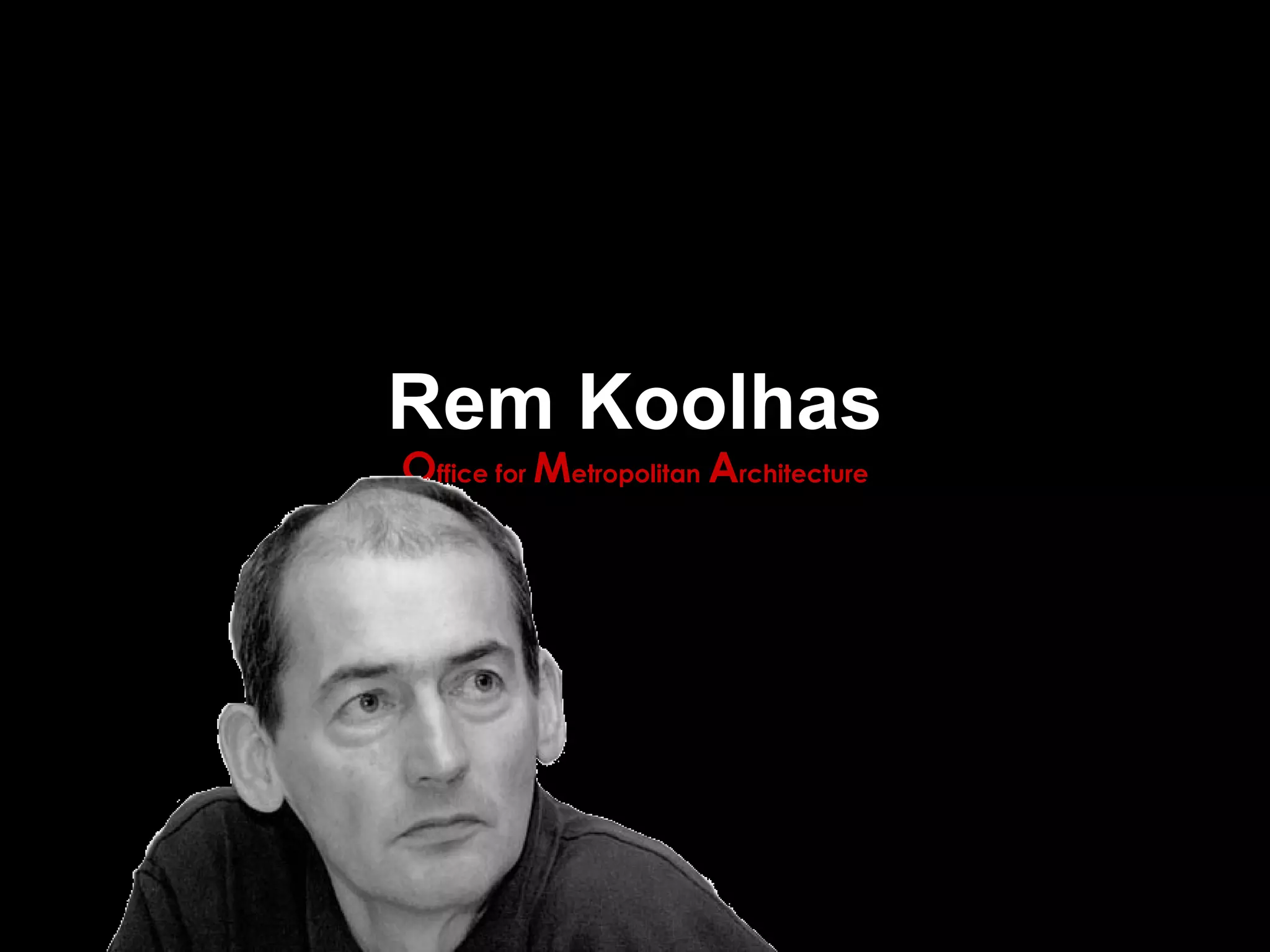 Rem koolhas | PPT