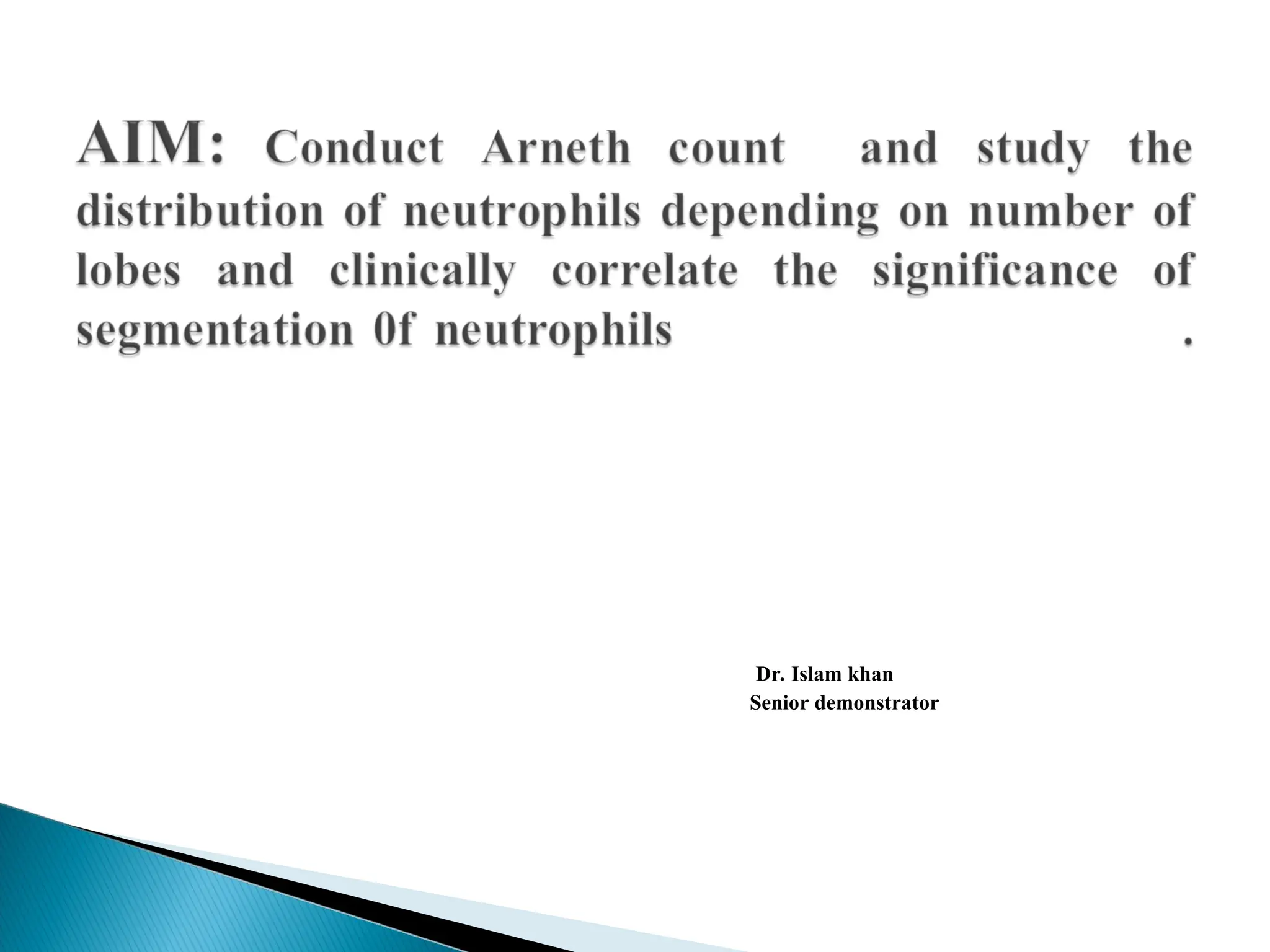 Arneth count Demonstration hematology presentation | PPT