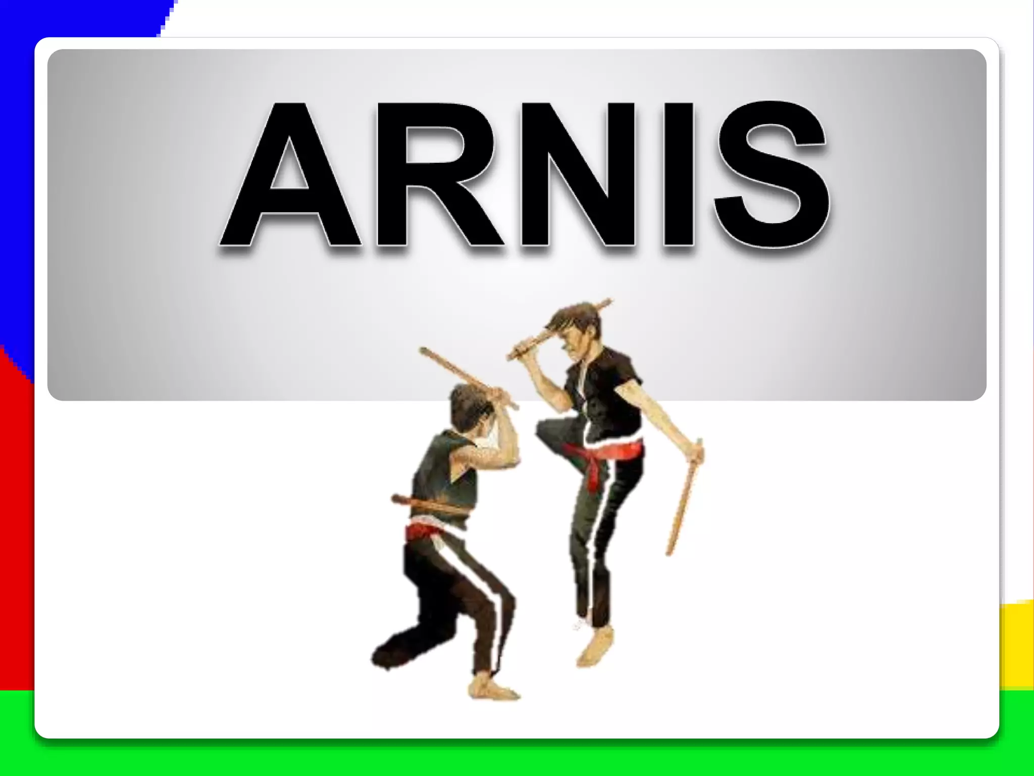 ARNIS.pptx
