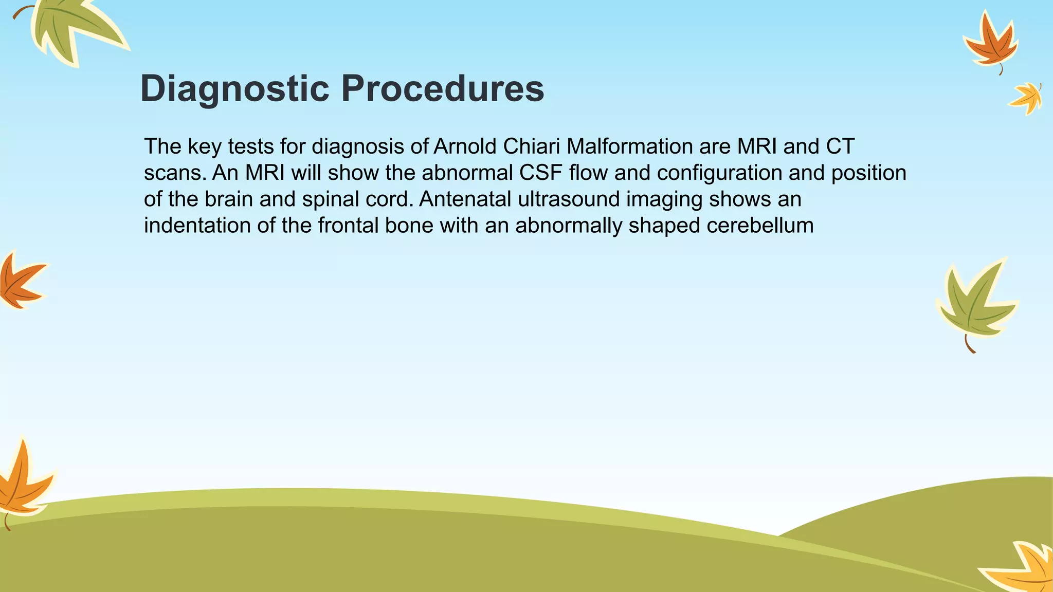Arnold Chiari Malformation And Dandy Walker Syndrome.pptx