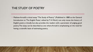 CRITIC MATHEW ARNOLD_THE_STUDY_OF_POETRY.pptx