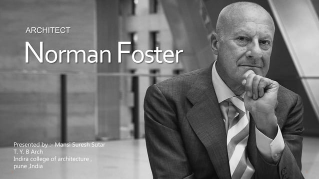 Ar Norman foster and works casestudy | PPTX