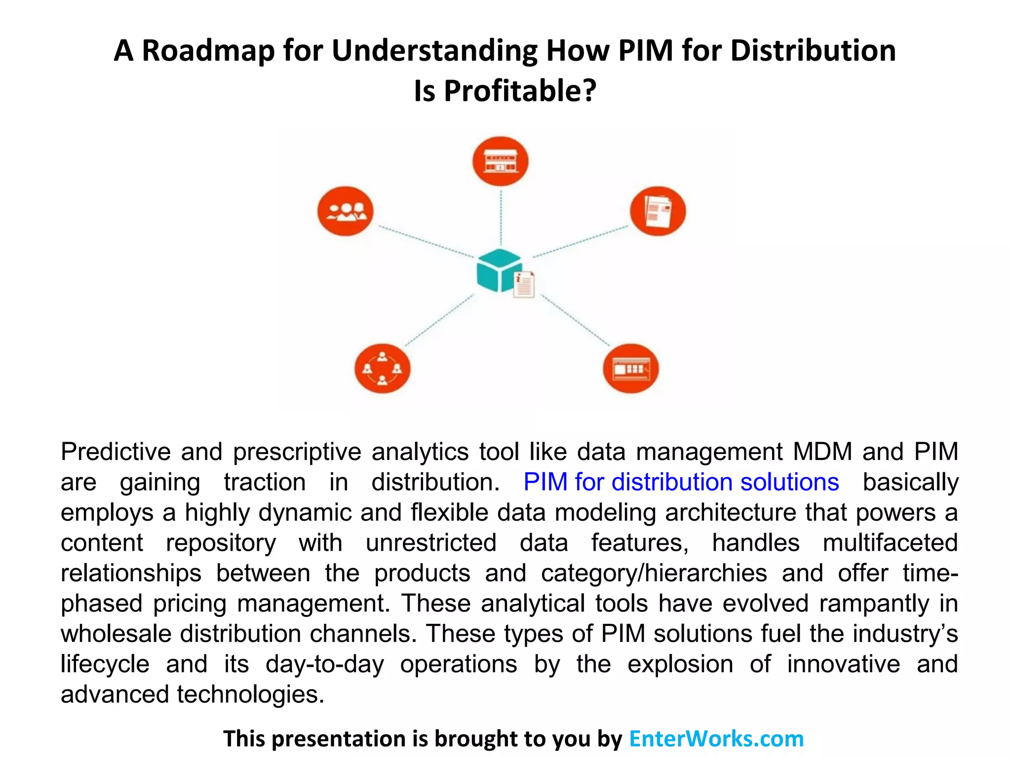 A roadmap for understanding how pim for distribution is profitable | PPS