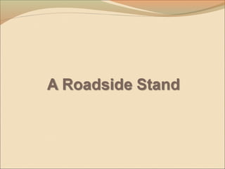 A Roadside Stand | PPT