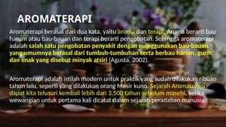 AROMATERAPI dengan memanfaatkan bahan alam.pptx