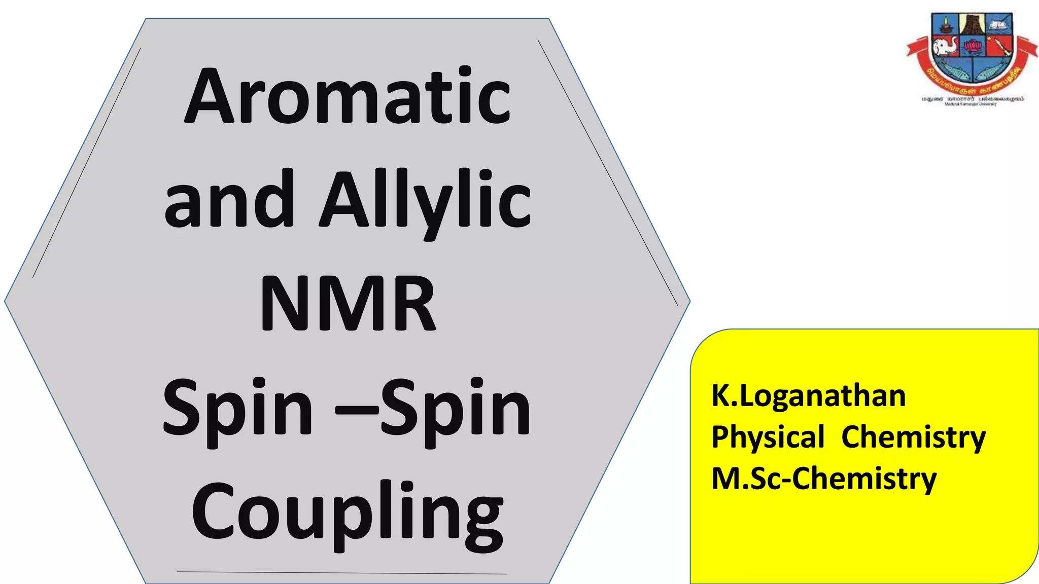 Aromatic allylic-nmr-spin-spin-coupling | PPTX
