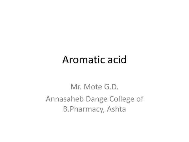 Chemistry of Aromatic acid | PPTX | Chemistry | Science