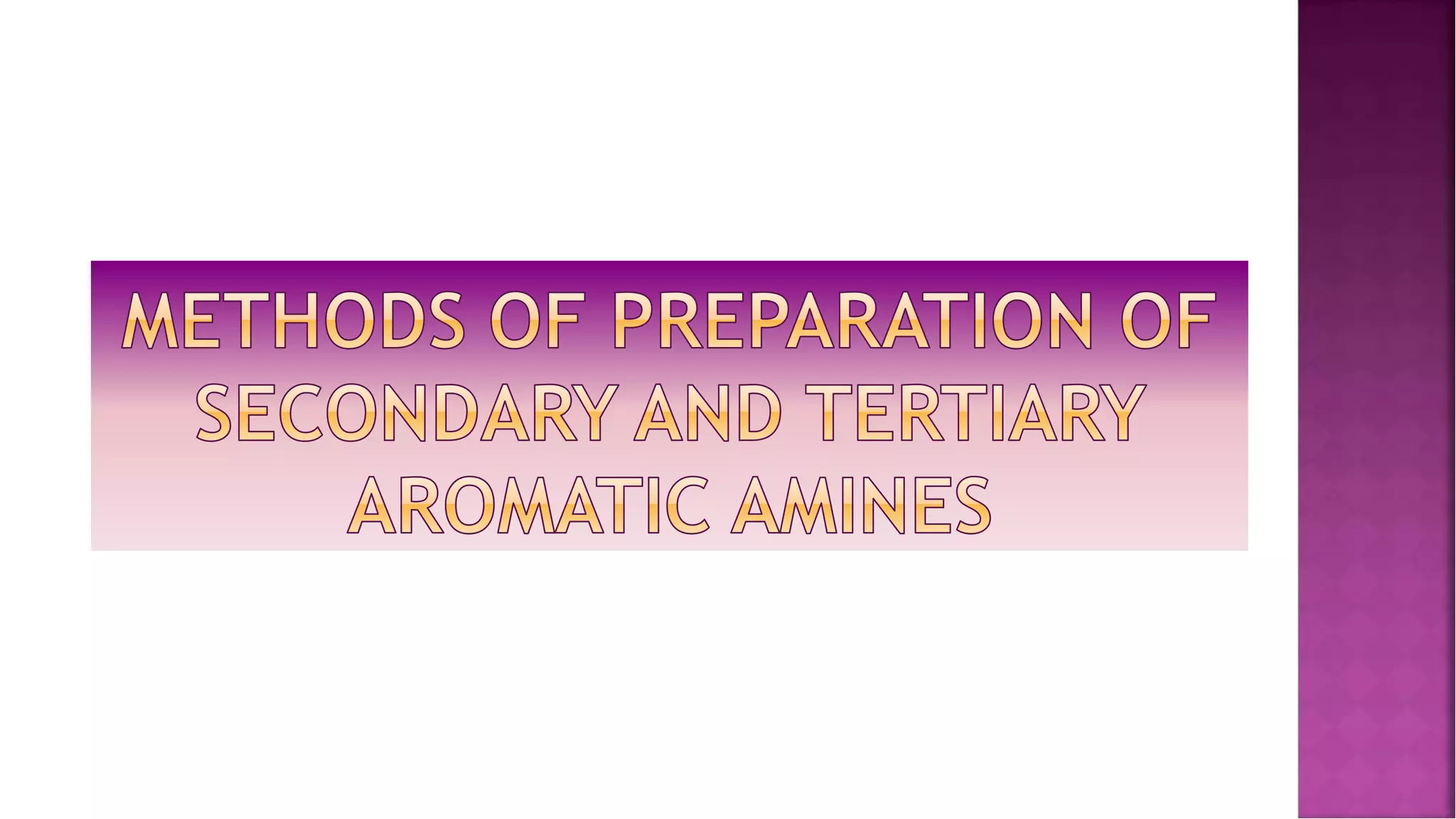 Methods Of Preparation Of Aromatic Amines Pdf