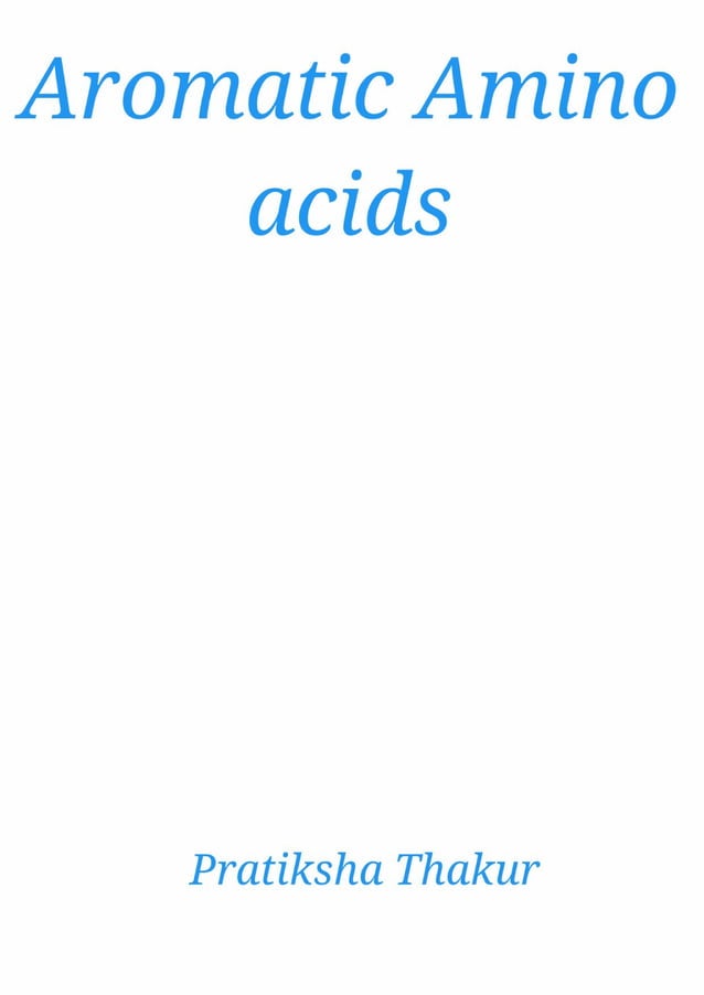 Aromatic Amino acids | PDF