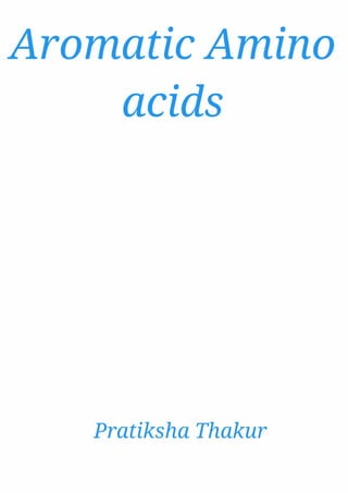 Aromatic Amino acids ........................... | PDF