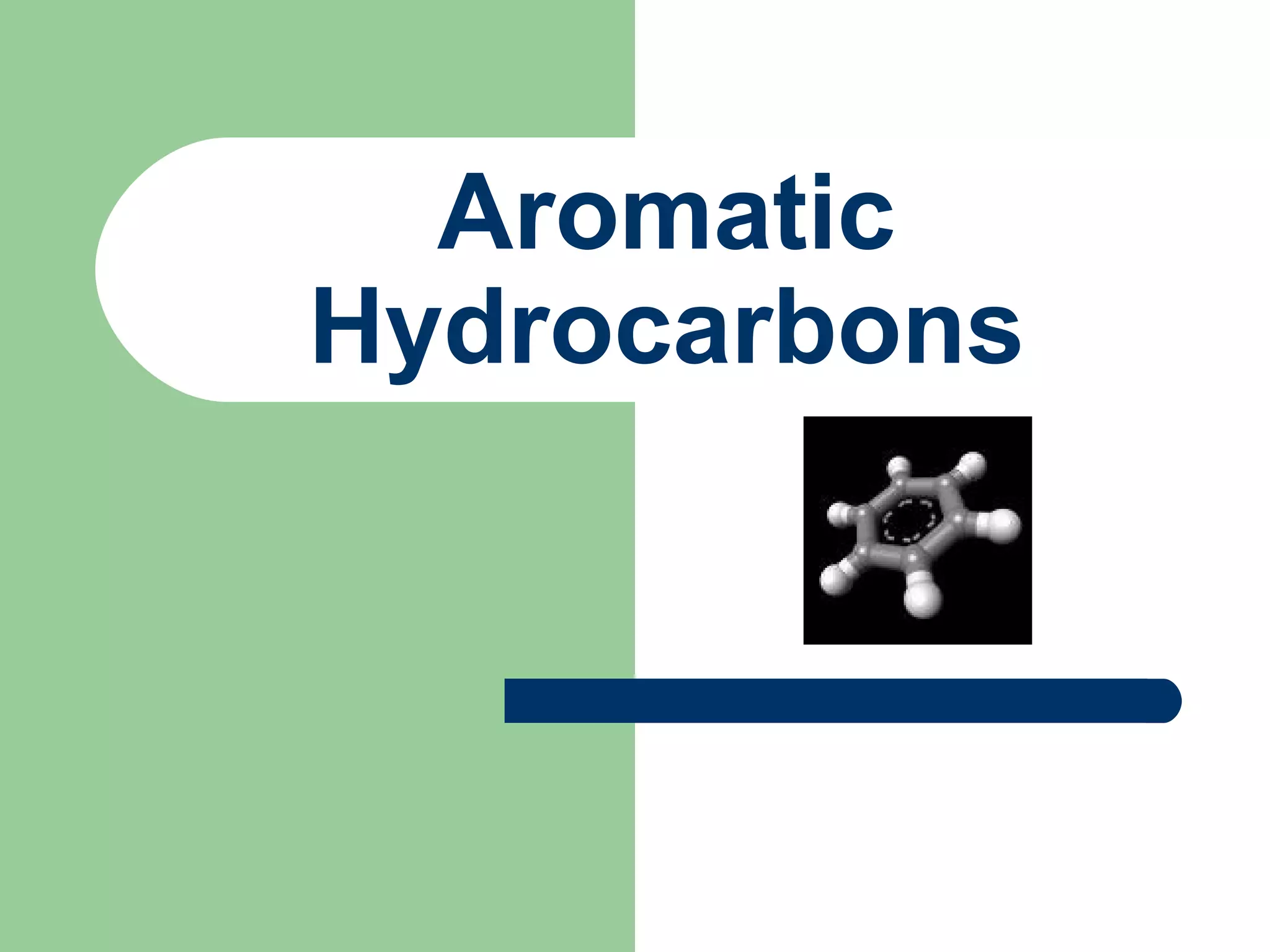 Aromatic hydrocarbons | PPT