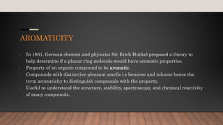 Aromaticity.pptx | Chemistry | Science