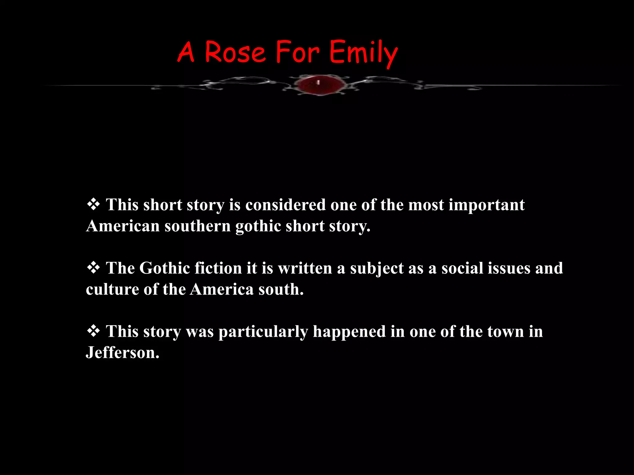 A Rose For Emily | PPTX