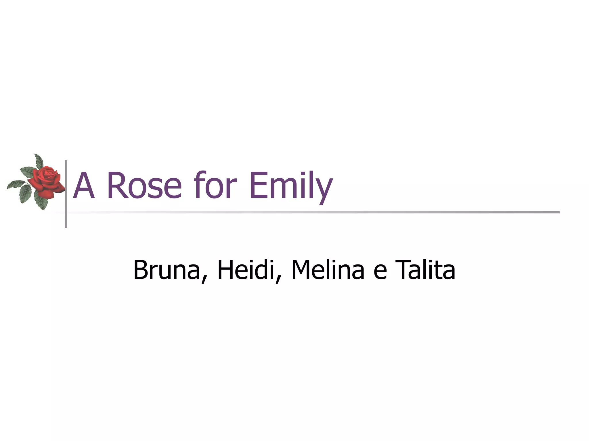 Symbolism in "A Rose for Emily" | PPT