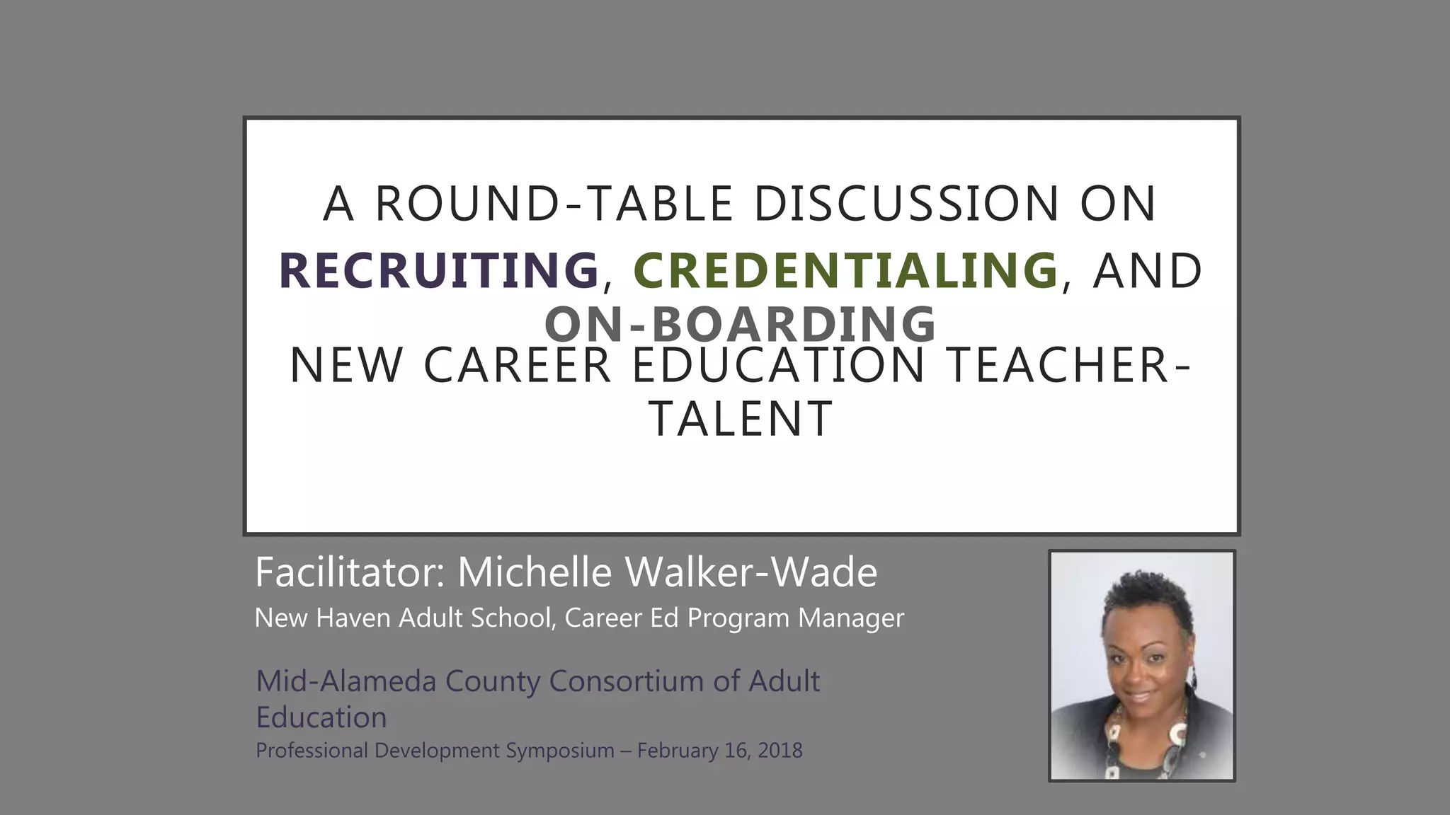 Recruitment Strategies, Credentialing, and On-boarding New Career Education Teachers | PPT