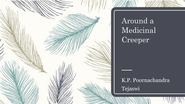 Around a medicinal creeper 2.pptx | Herbs and Supplements | Alternative ...