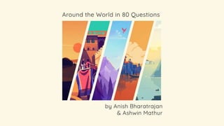 Around the world in 80 questions(finals) | PPT