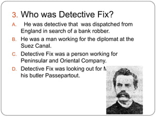 Around The World in Eighty Days Chapter 4 | PPTX