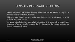 AROUSAL THERAPY COMA STIMULATION ICU.pptx