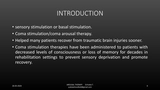 AROUSAL THERAPY COMA STIMULATION ICU.pptx