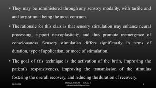 AROUSAL THERAPY COMA STIMULATION ICU.pptx