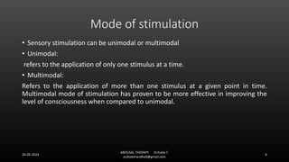 AROUSAL THERAPY COMA STIMULATION ICU.pptx