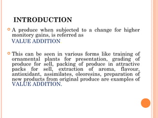 establishment of value addition unit for agriculture produce | PPT