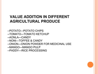 establishment of value addition unit for agriculture produce | PPT