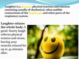 Laughter is the best medicine.pptx | Wellness | Healthy Living