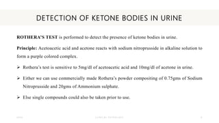 Ketone body examination in urine by Rother's Test | PPTX