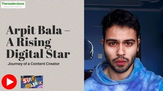 Arpit Bala – Talented Rapper & YouTuber from Faridabad | PDF