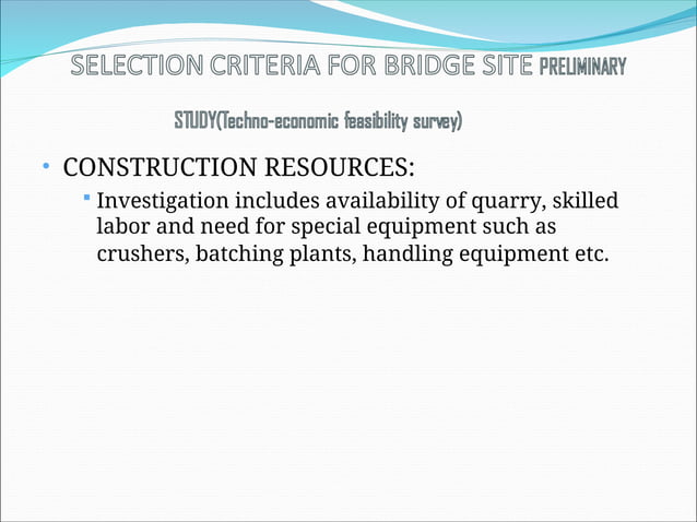 Selection Criteria of Bridges Site and Criterias.ppt | Geology | Science