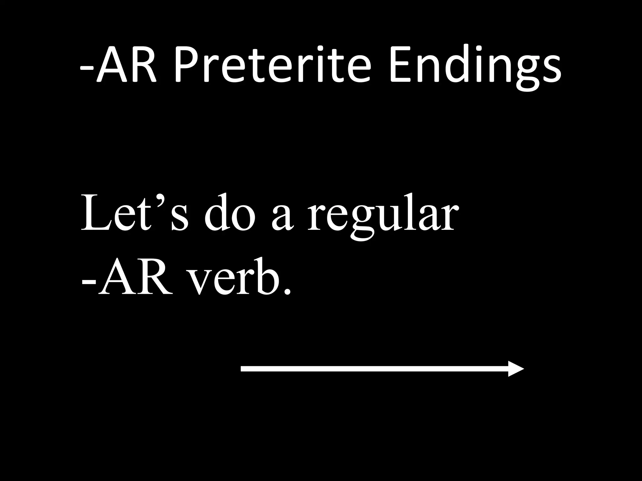 AR preterite verbs | PPT