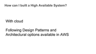 AWS Perú Meetup - Arquitecting for HA by Raul Hugo | PPTX