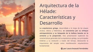 Arquitectura-de-la-Helade-Caracteristicas-y-Desarrollo.pptx.pptx