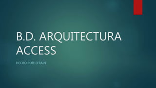 Arquitectura access | PPT
