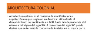 Arquitectura colonial | PPTX
