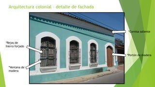 Arquitectura colonial 1 | PPTX